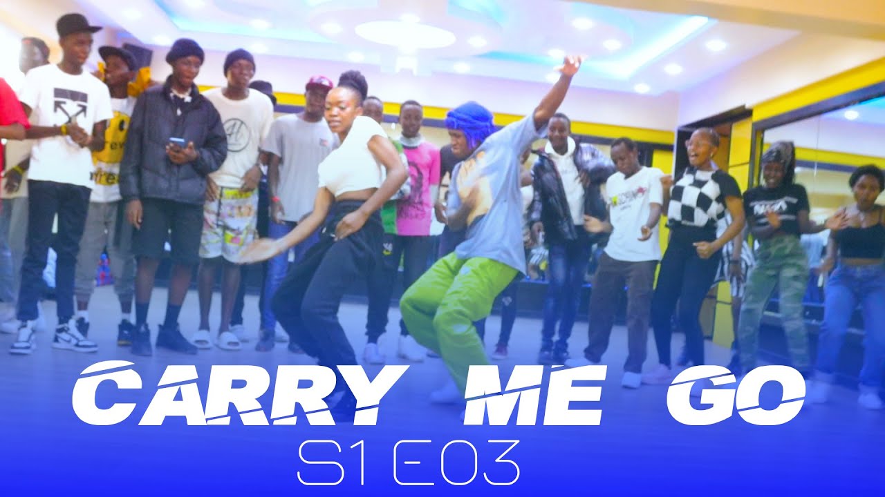 (S1 E03) CARRY ME GO - @badboykhaid X @boyspyce | DANCE CLASS ...