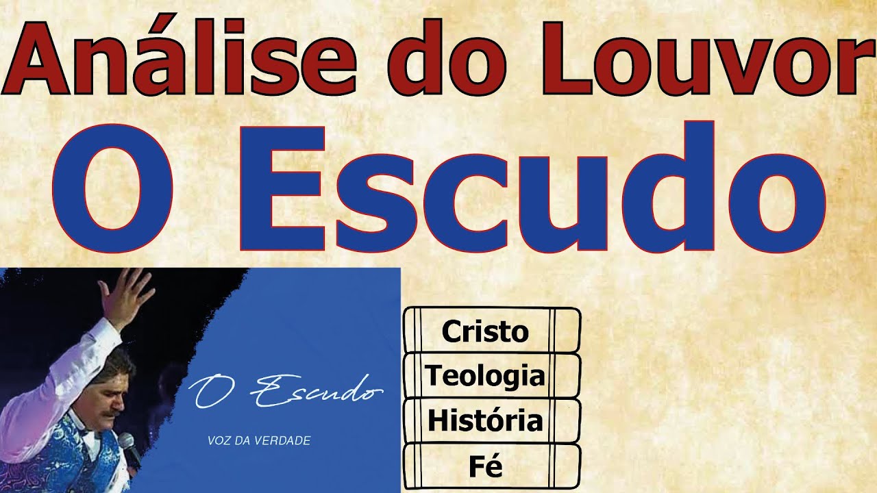 O Escudo – Voz da Verdade | Análise do Louvor 21 - YouTube