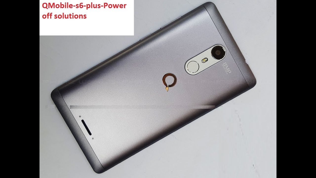 QMobile s6 plus Power off solutions - YouTube