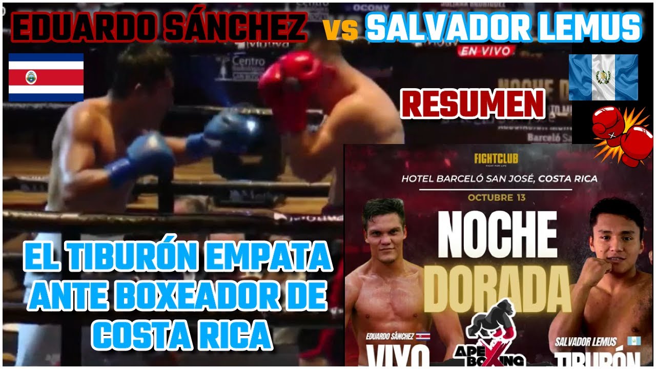 SALVADOR LEMUS vs EDUARDO SANCHEZ - YouTube