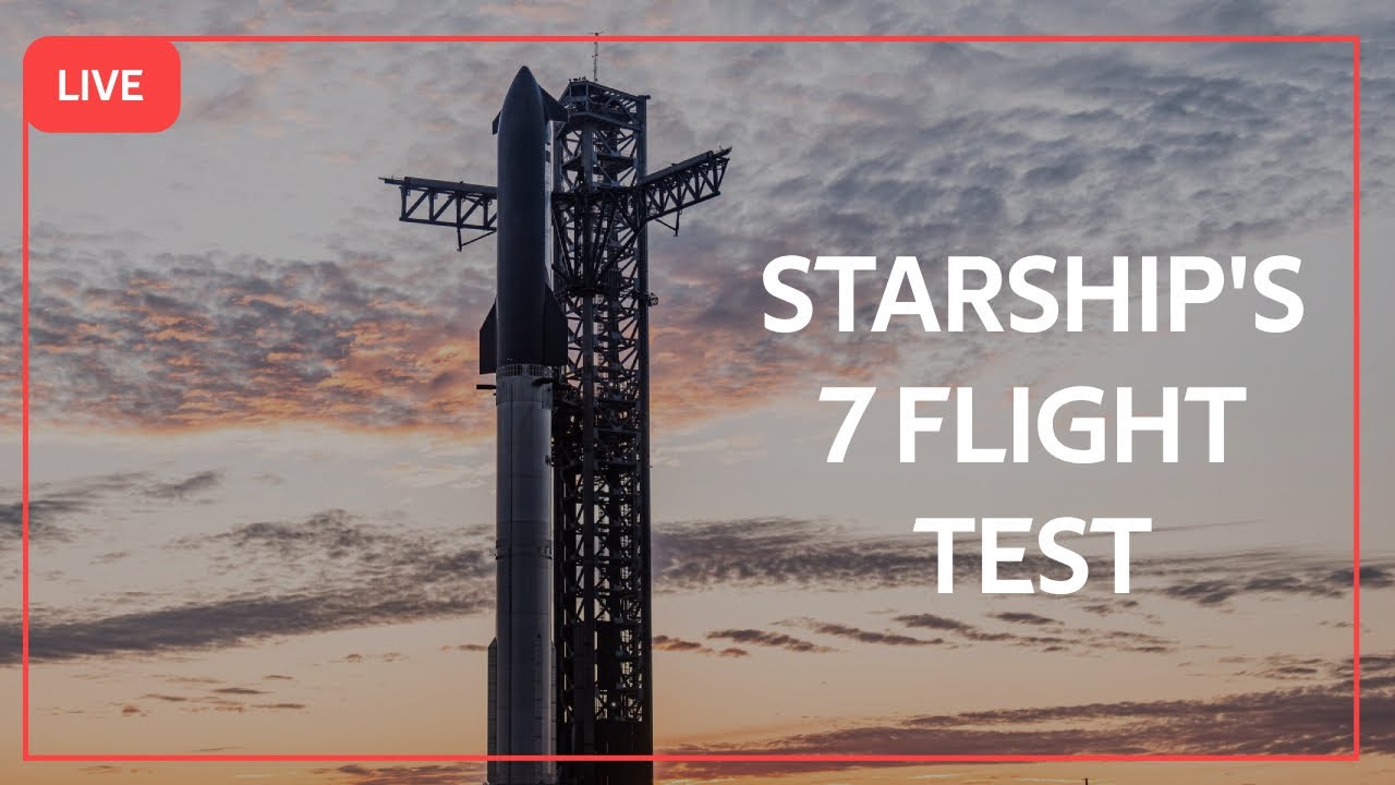SpaceX Starship Seventh Flight Test - YouTube