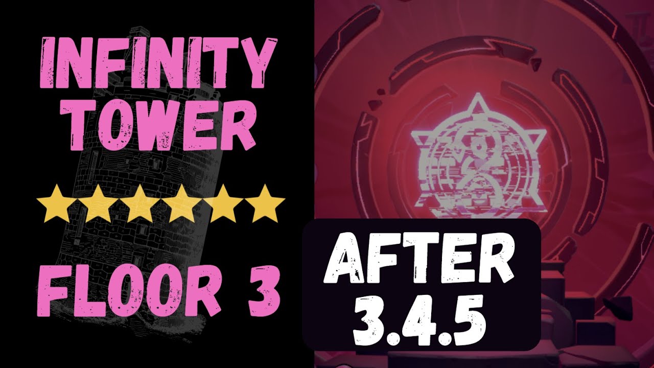 Infinity Tower Floor 3 [AFTER 3.4.5. Update] (April - May, 2024 ...