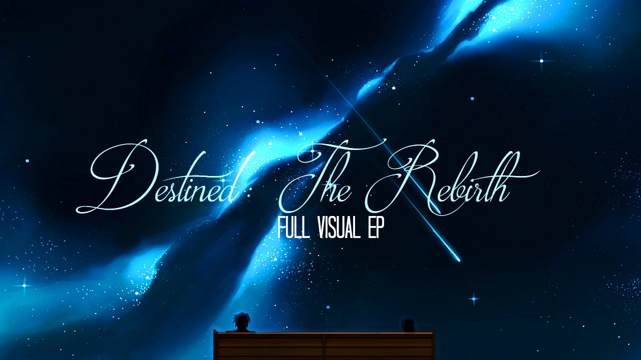 SkyBlew x SublimeCloud - Destined: The Rebirth [Full Visual EP] - YouTube