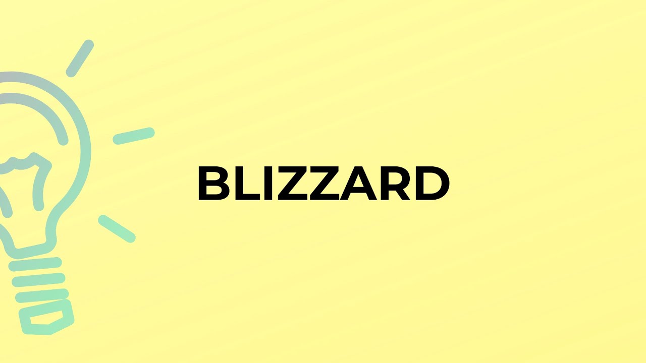What is the meaning of the word BLIZZARD? - YouTube