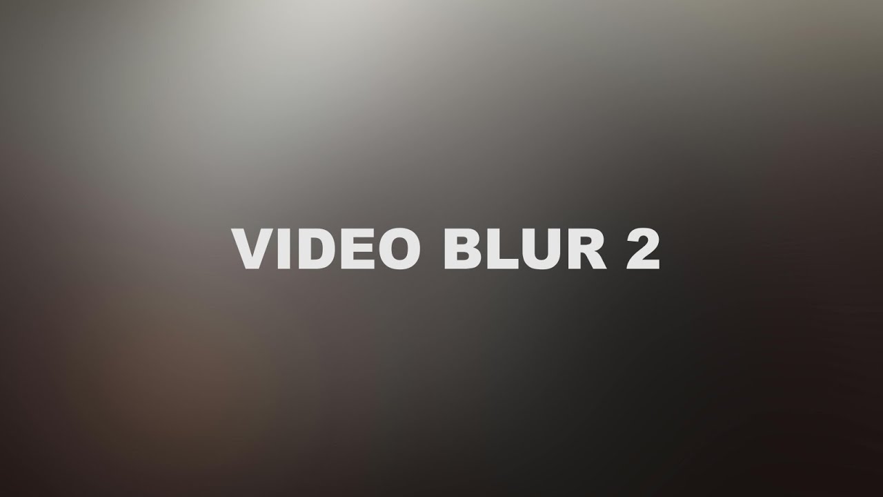 VIDEO BLUR PART 2, MUSIK AUDIO LIBRARY EBB - YouTube