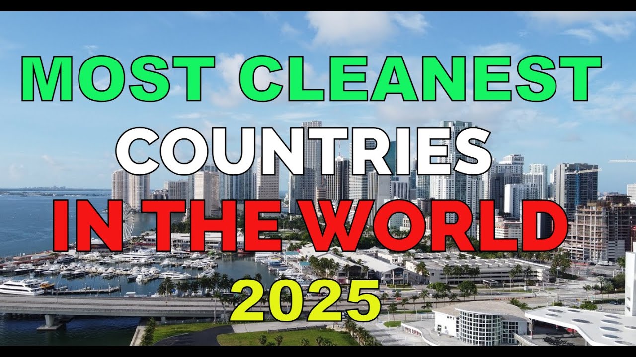 Top 10 Cleanest Countries In The World - YouTube