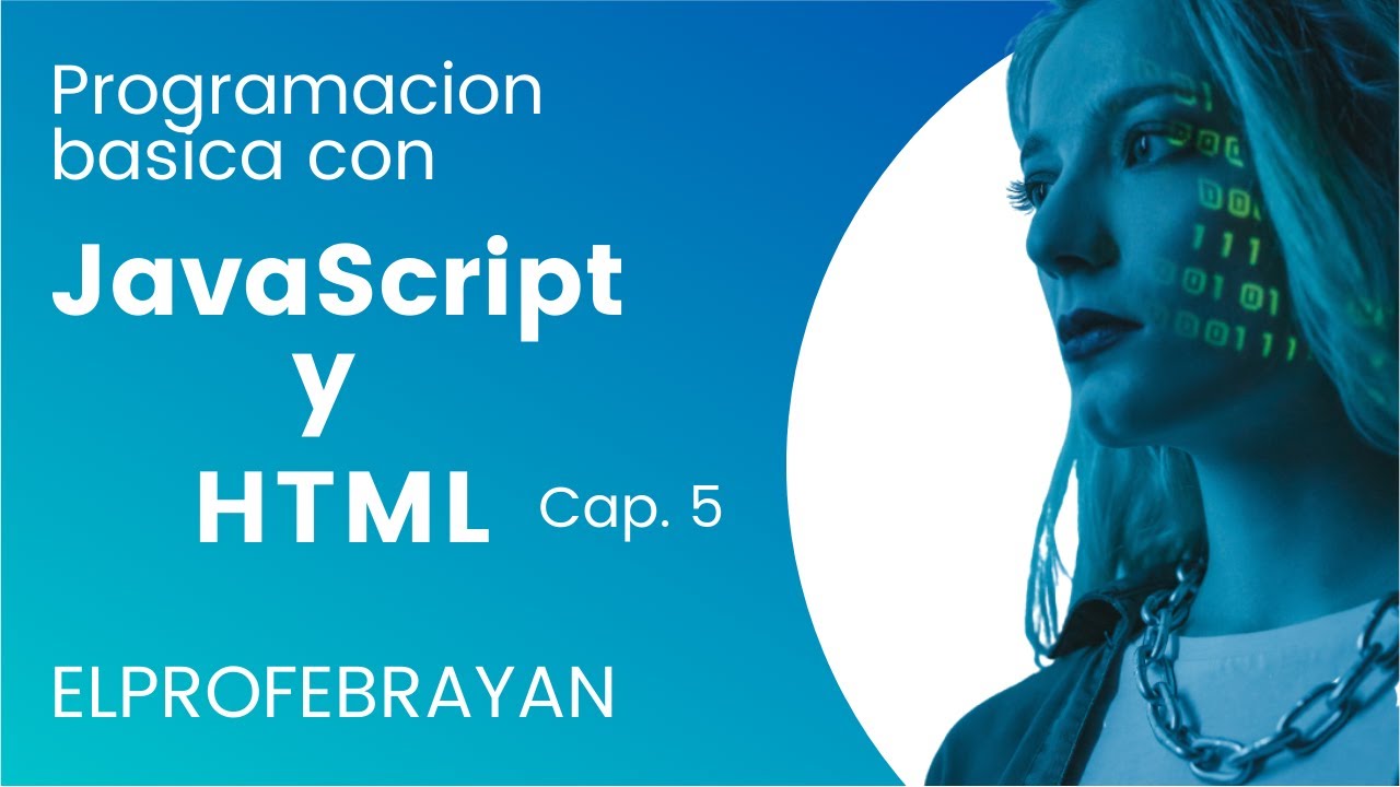 Mini curso programación básica JavaScript y HTML cap. 5 Creación de ...