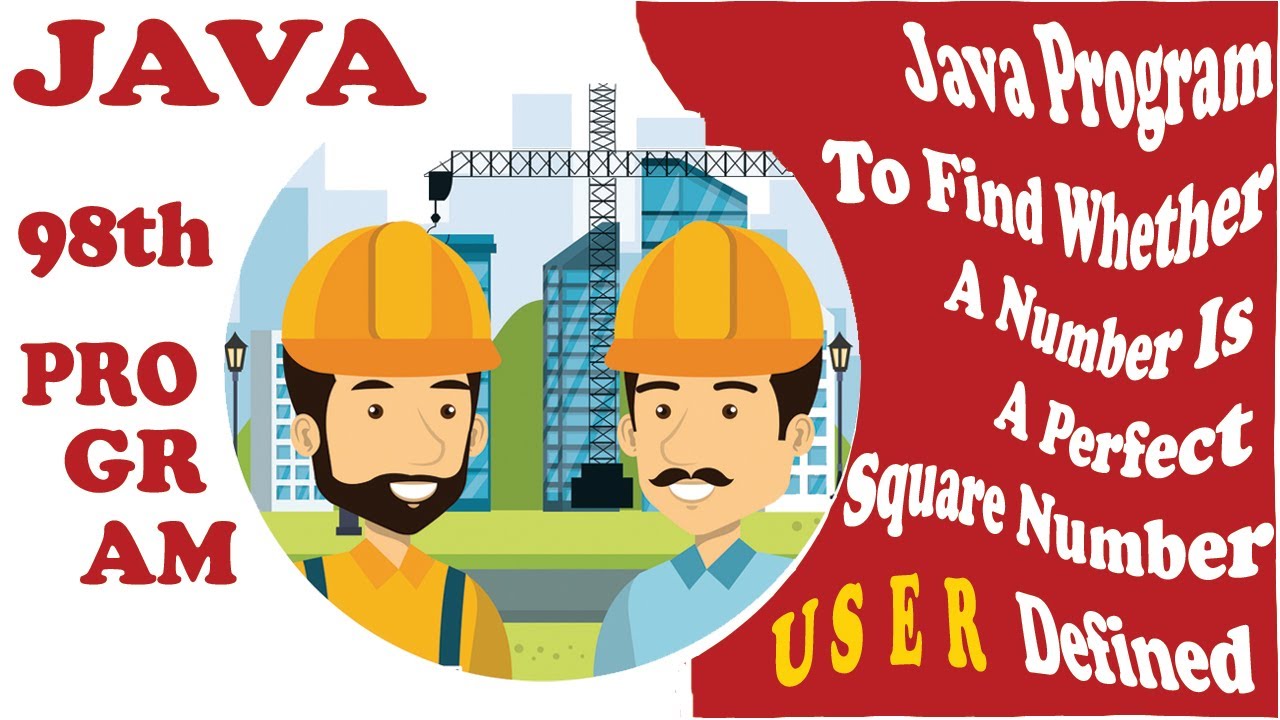 JAVA 98th program||Find Whether a Number is a Perfect Square Number ...