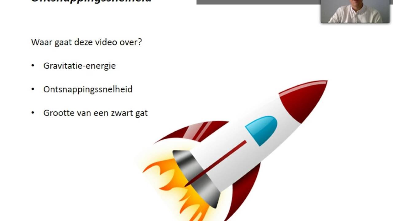 Gravitatie-energie en ontsnappingssnelheid - YouTube