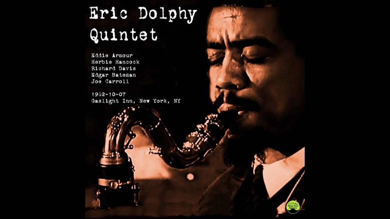 Eric Dolphy Quintet - 1962-10-07, Gaslight Inn, New York, NY - YouTube