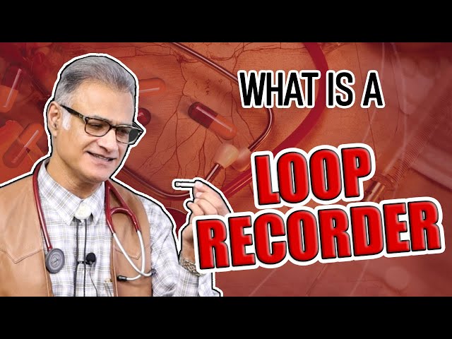 Understanding Loop Recorders: Remote Heart Monitoring for Detecting ...