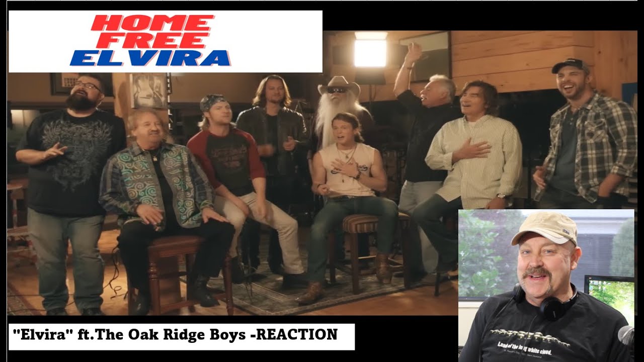 Home Free "Elvira" Ft. The Oak Ridge Boys - Reaction - YouTube