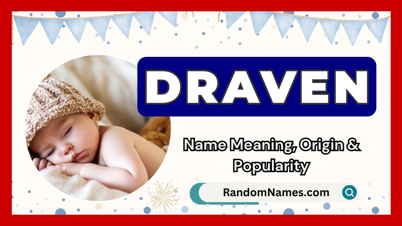 Draven - Baby Boy Name Meaning, Origin & Popularity - RandomNames.com ...