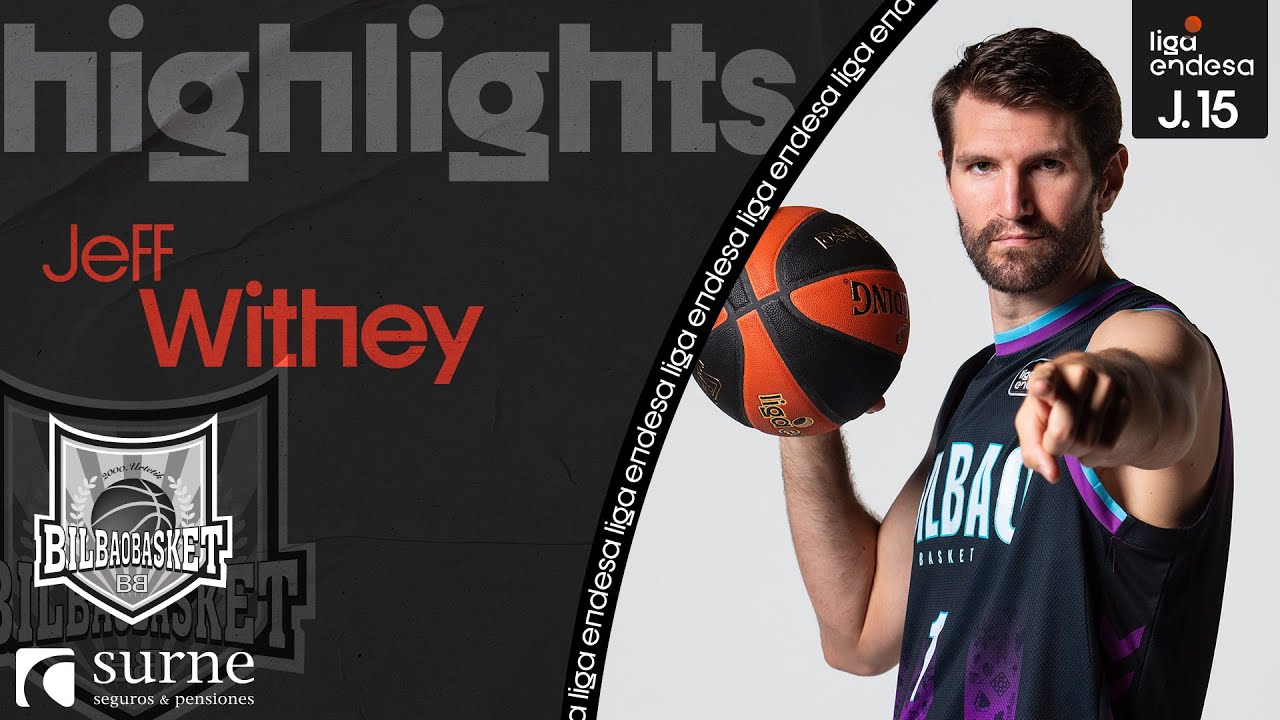 Los 13 PUNTOS y 13 REBOTES de Jeff WITHEY | Liga Endesa 2021-22 - YouTube