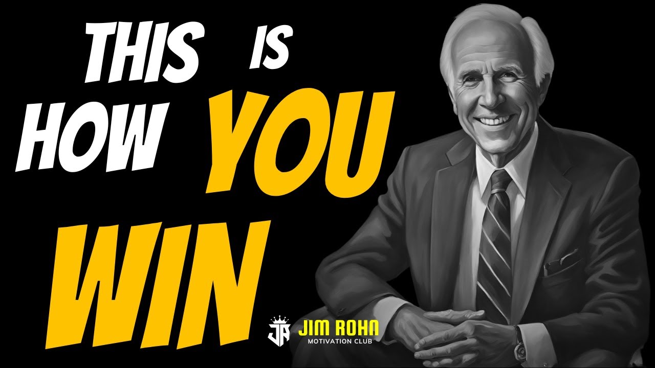 This is How You Win | Jim Rohn Motivation - YouTube