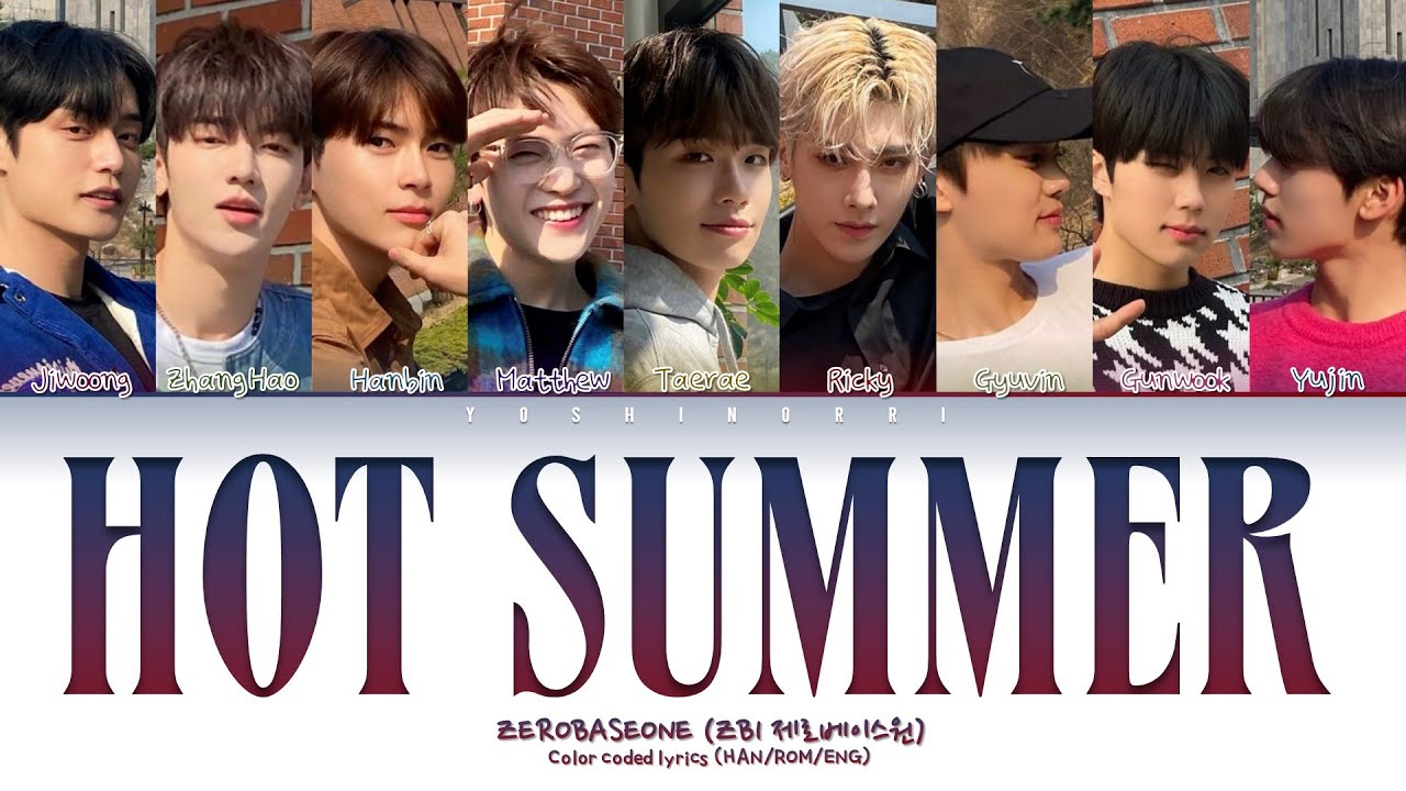 How Zb1 Zerobaseone 제로베이스원 Would Sing Hot Summer Color Coded Lyrics