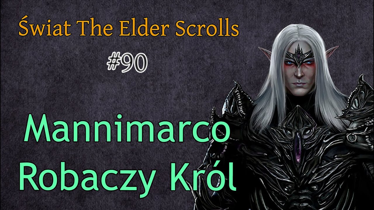 Świat The Elder Scrolls #90 - Mannimarco Robaczy Król - YouTube