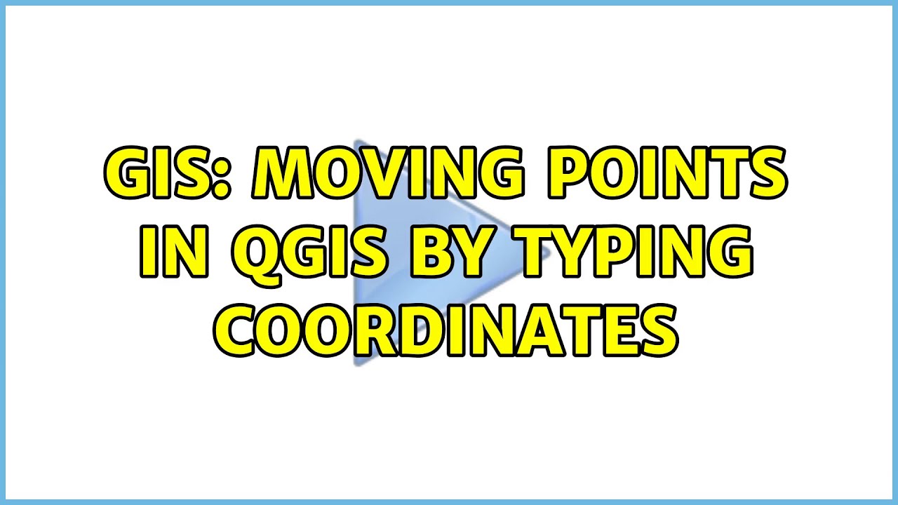 GIS: Moving points in QGis by typing coordinates - YouTube