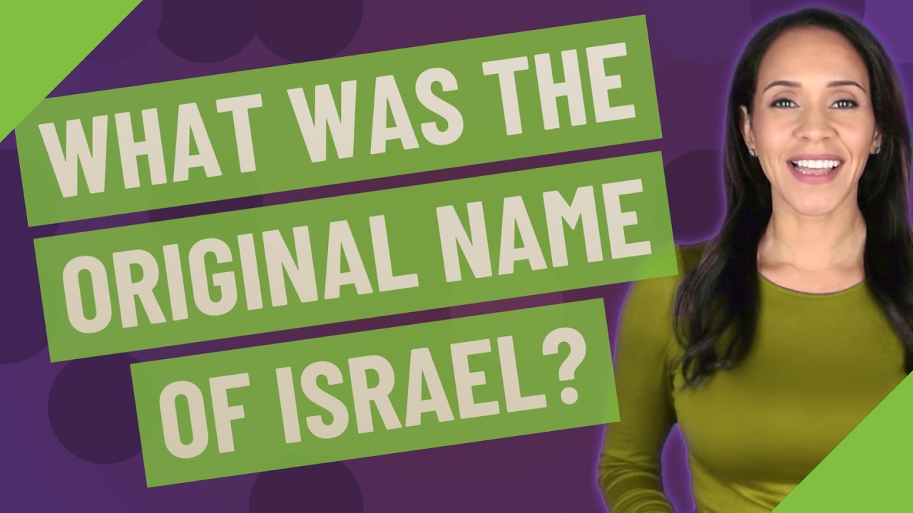 What was the original name of Israel? - YouTube