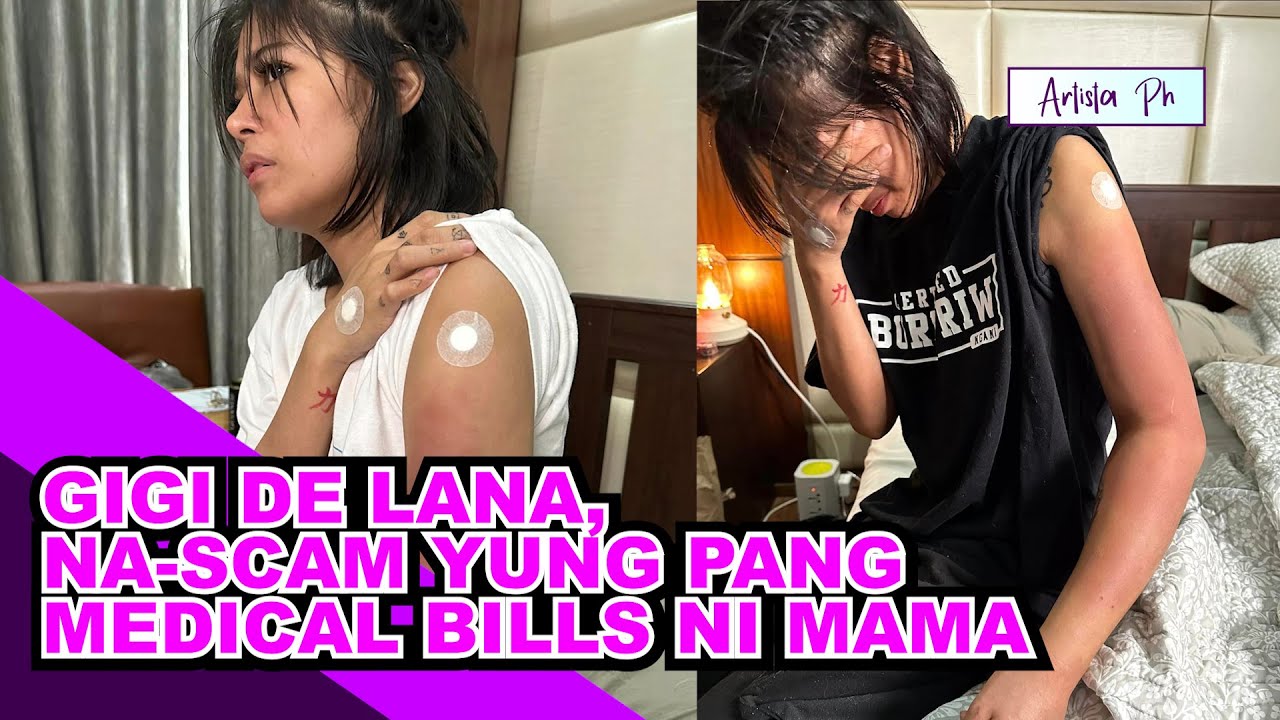 GIGI DE LANA, NA-SCAM YUNG PANG MEDICAL BILLS NG KANYANG MAMA - YouTube
