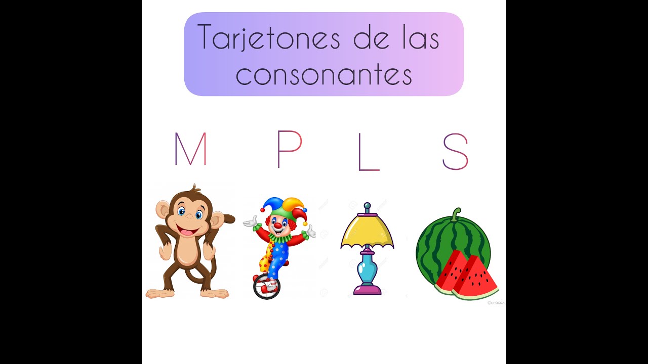 Tarjetones de las consonantes M, P, L y S - YouTube