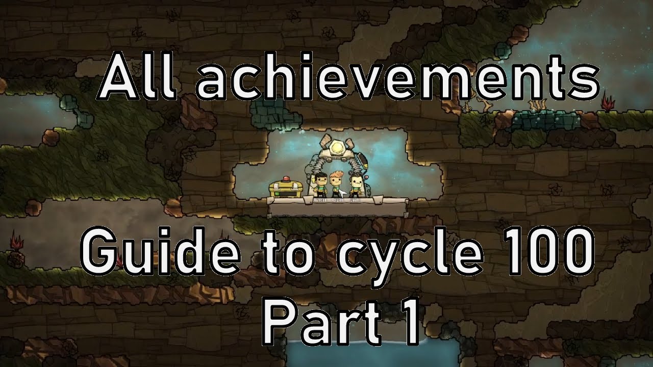 Oxygen Not Included - All achievement guide to 100 - Part 1 - YouTube