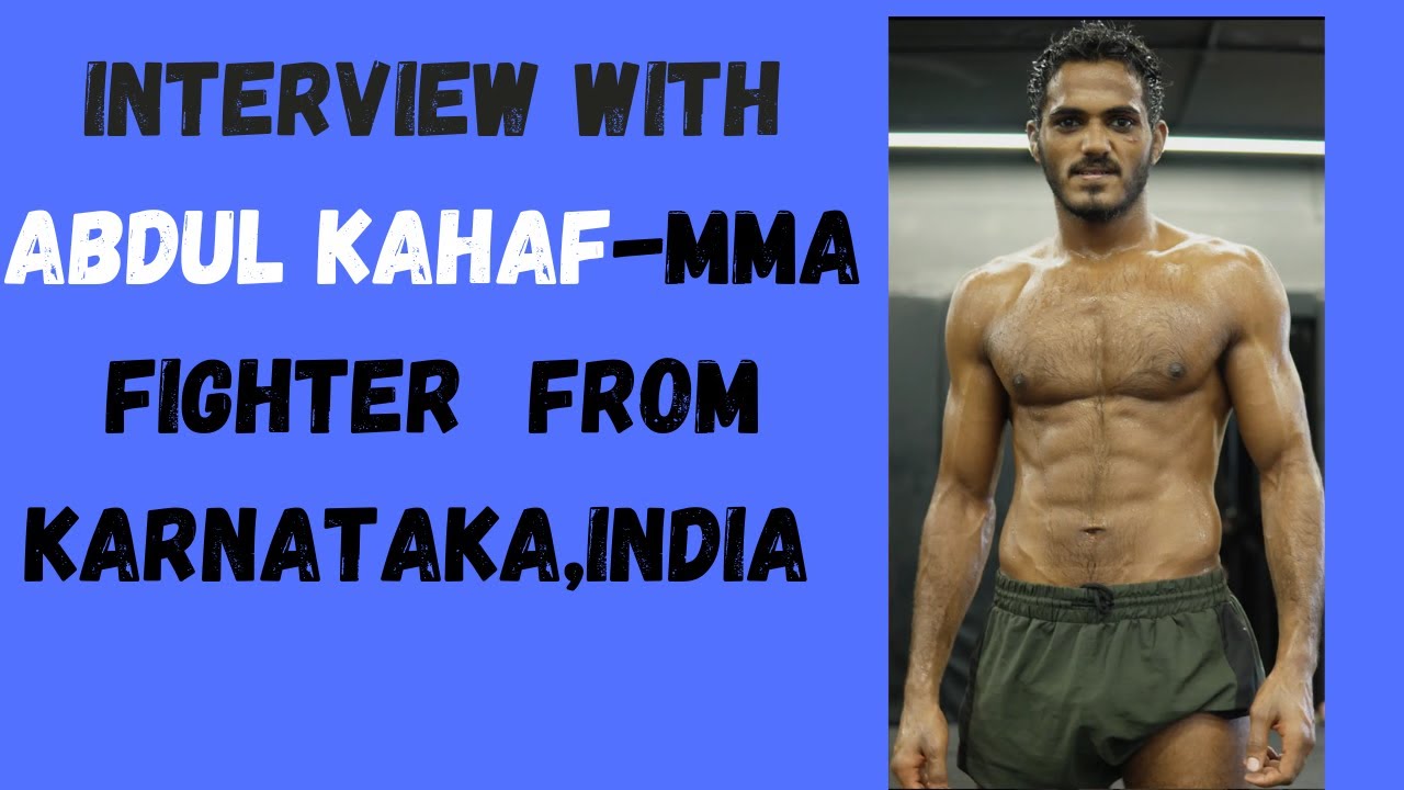 MMA Fighter Abdul Kahaf Discusses MFN 15 Fight With Digamber Rawat ...