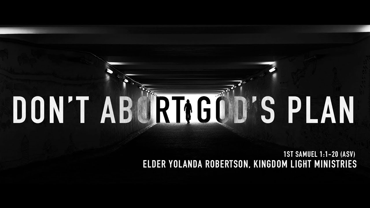 Don't Abort God's Plan with Elder Yolanda Robertson - YouTube