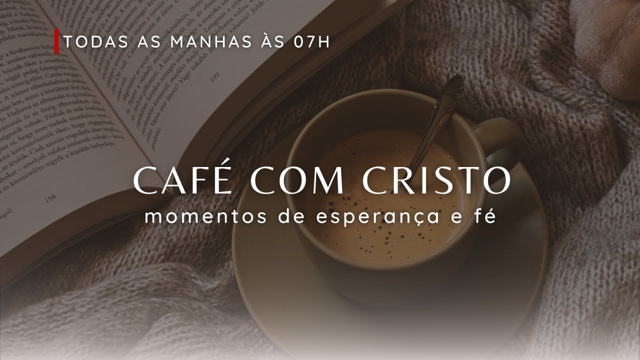 CAFÉ COM CRISTO | É TEMPO DE ALIANÇA 2025 | PR BRUNO FERIGATO - YouTube