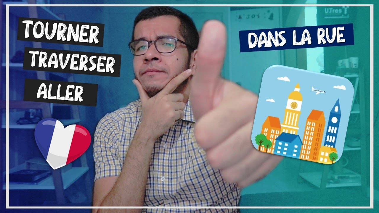 Dar indicaciones en francés | Se diriger dans la ville - YouTube