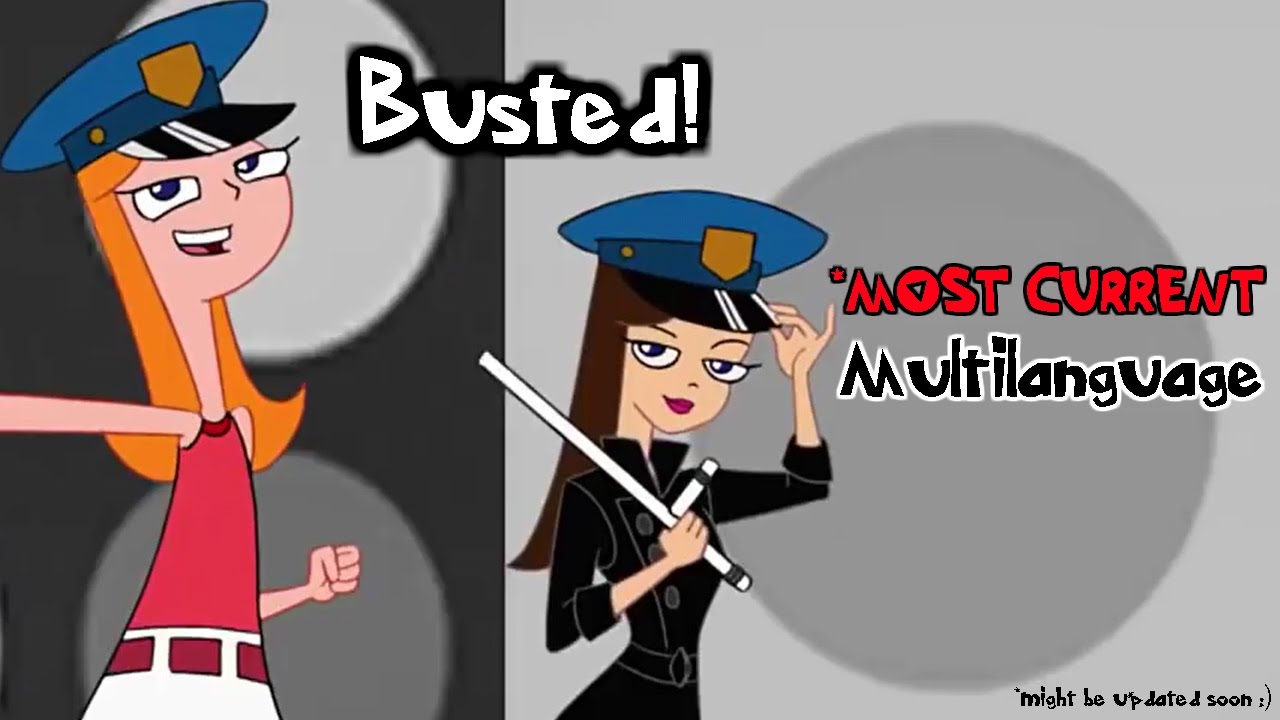 Phineas and Ferb | Busted! (Most Current Multilanguage) - YouTube