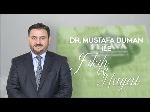 İstihâle Nedir? | Fıkıh ve Hayat - Dr. Mustafa Duman - 6 Kasım 2020