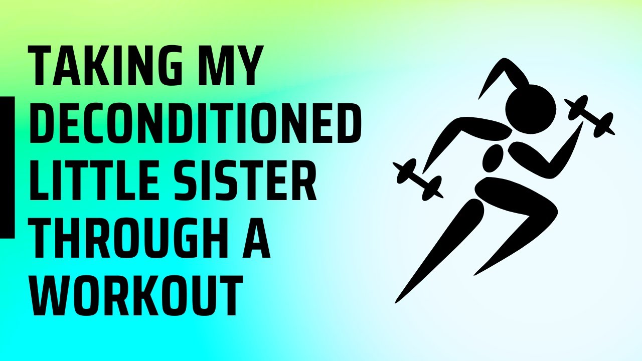 Taking my Deconditioned Little Sister Through a Mini Leg Day - YouTube