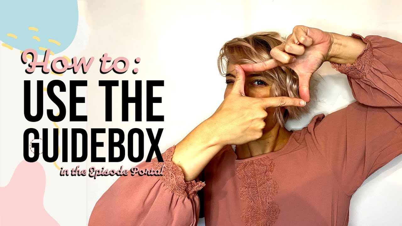 How to: Use the Guidebox in the Episode Portal - YouTube