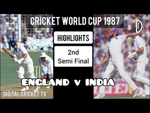 CRICKET WORLD CUP - 1987 / 2nd Semi Final / ENGLAND v INDIA / Highlights / DIGITAL CRICKET TV