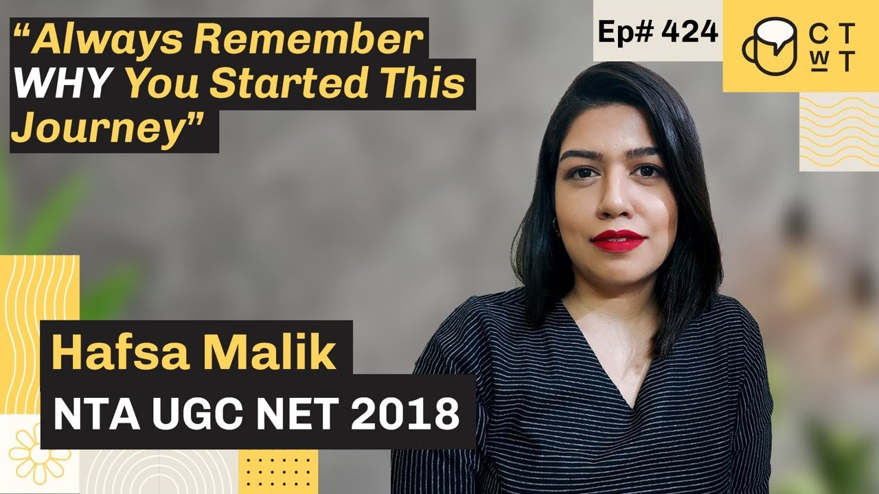 CTwT E424 - NTA UGC NET 2018 Topper Hafsa Malik - Psychology - YouTube