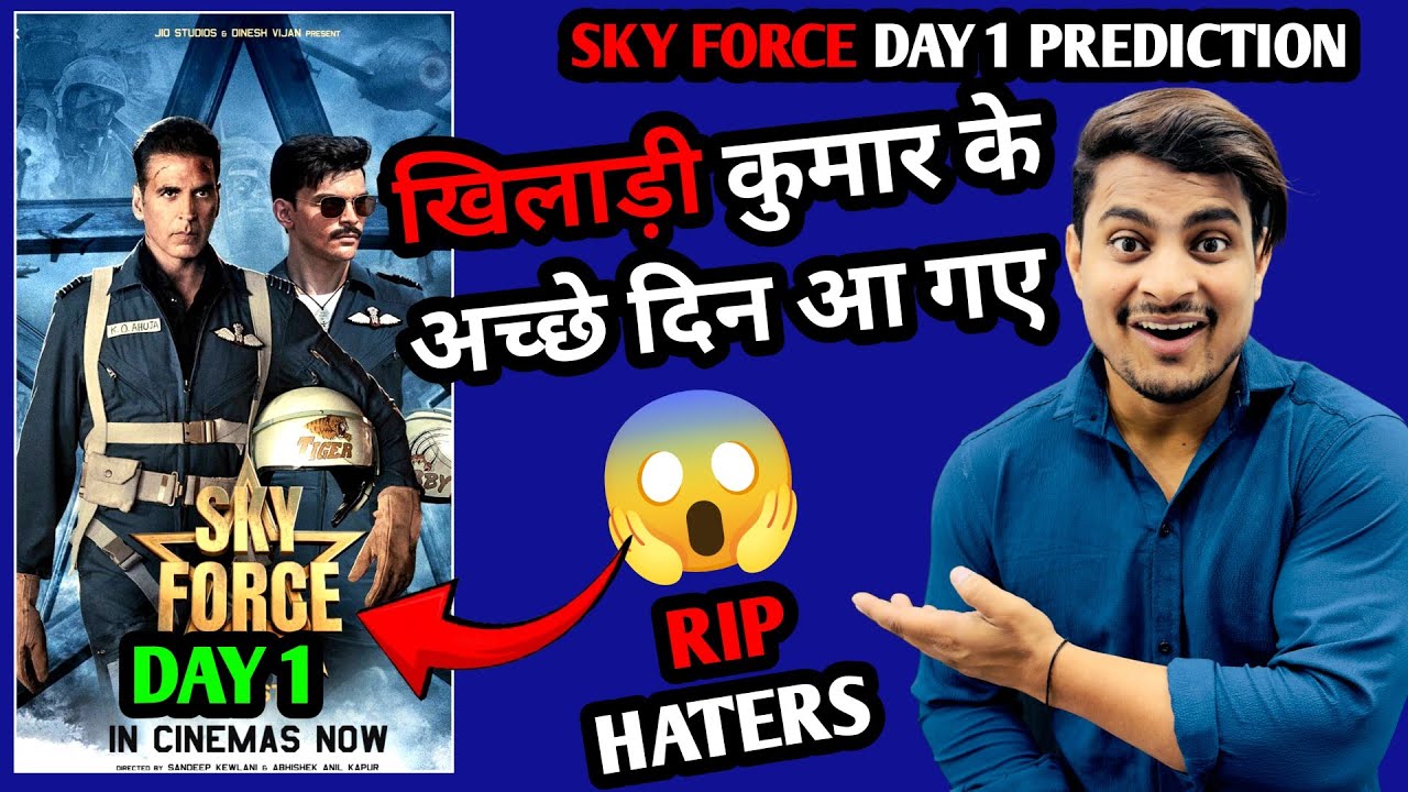 Sky Force Day 1 Final Prediction | Sky Force Day 1 Box Office ...