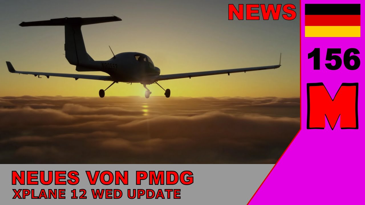 XP12 WED-Update, neues von PMDG + ini A380? - News - YouTube