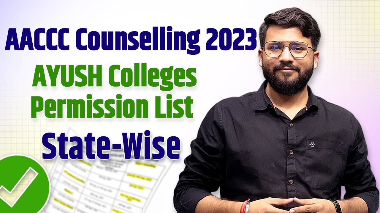 AACCC Counselling 2023 | AYUSH College Permission List | State-Wise ...
