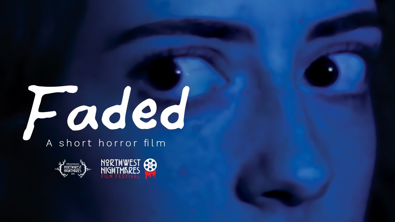 Faded — A Short Horror Film | Northwest Nightmares - YouTube