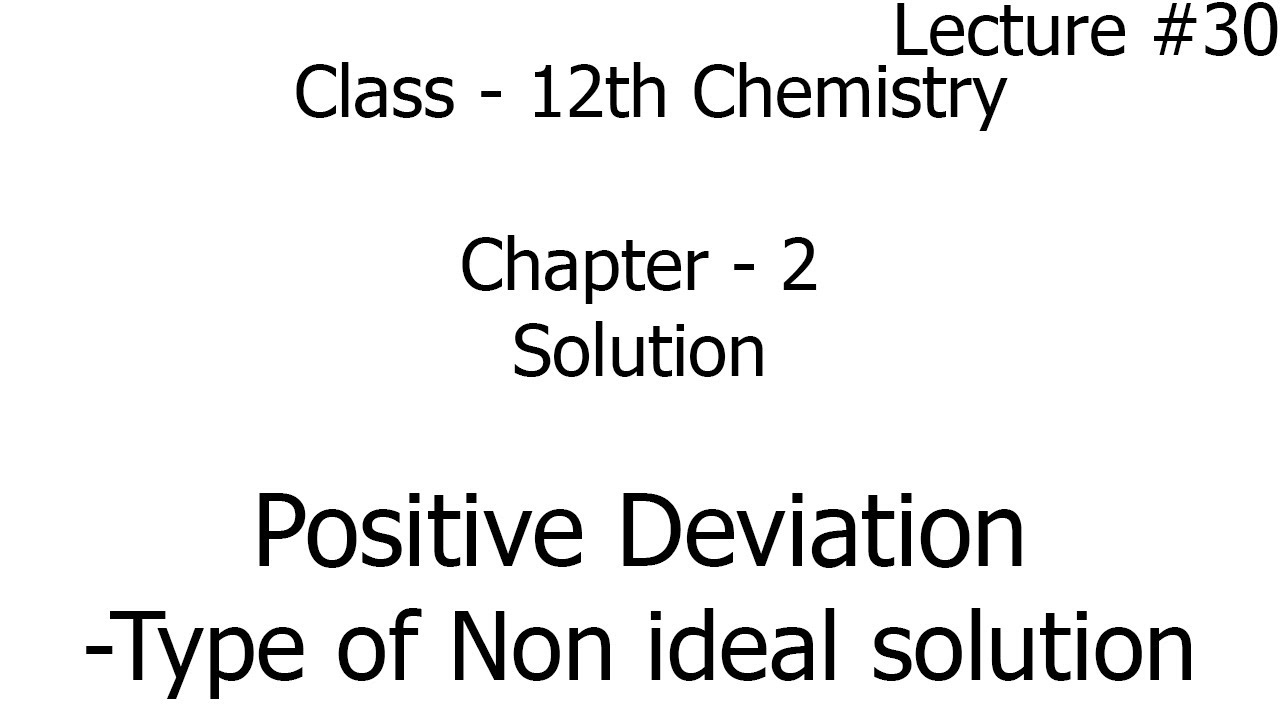positive deviation - non ideal solution | solution |chapter 2 ...