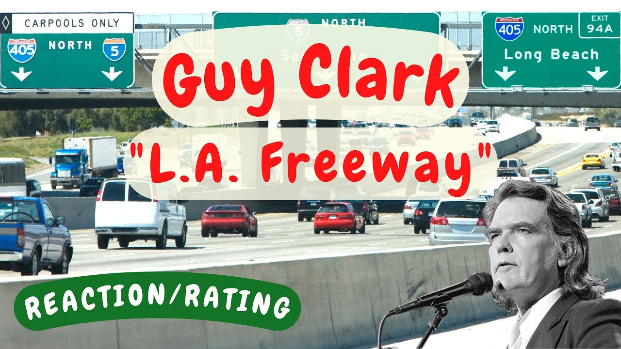 Guy Clark -- L.A. Freeway [REACTION/GIFT REQUEST] - YouTube