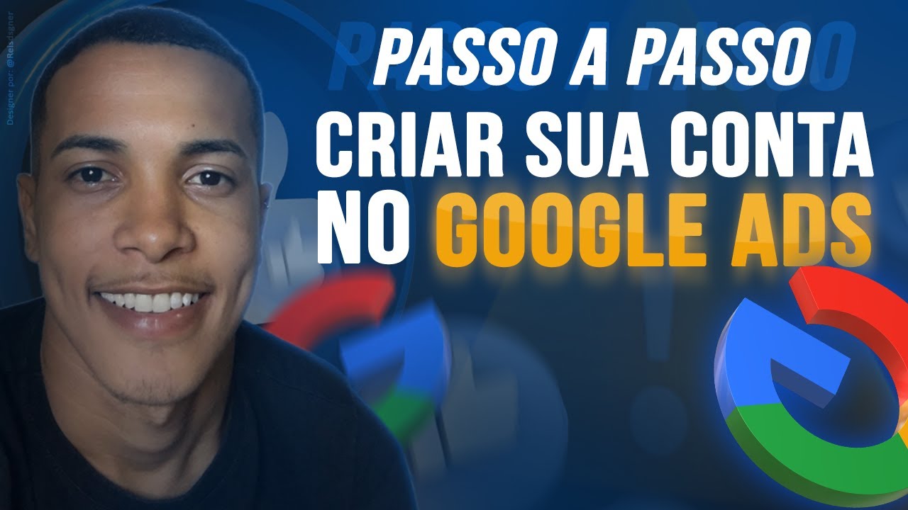 COMO CRIAR UMA CONTA NO GOOGLE ADS DO ZERO - ATUALIZADO 2022 - YouTube