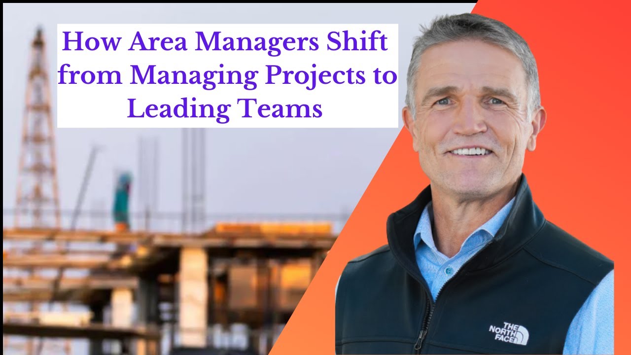 #Construction #Leadership How Area Managers Shift from Managing ...