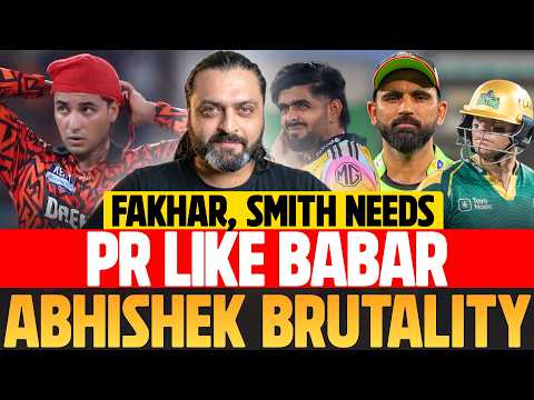 Abhishek Sharma BRUTALITY swept away Delhi | Fakhar Zaman, Steve Smith needs PR like Babar Azam