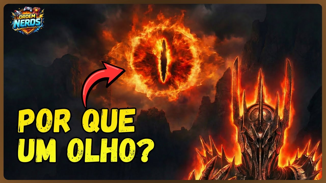 POR QUE SAURON VIROU UM OLHO? A VERDADE OCULTA - YouTube