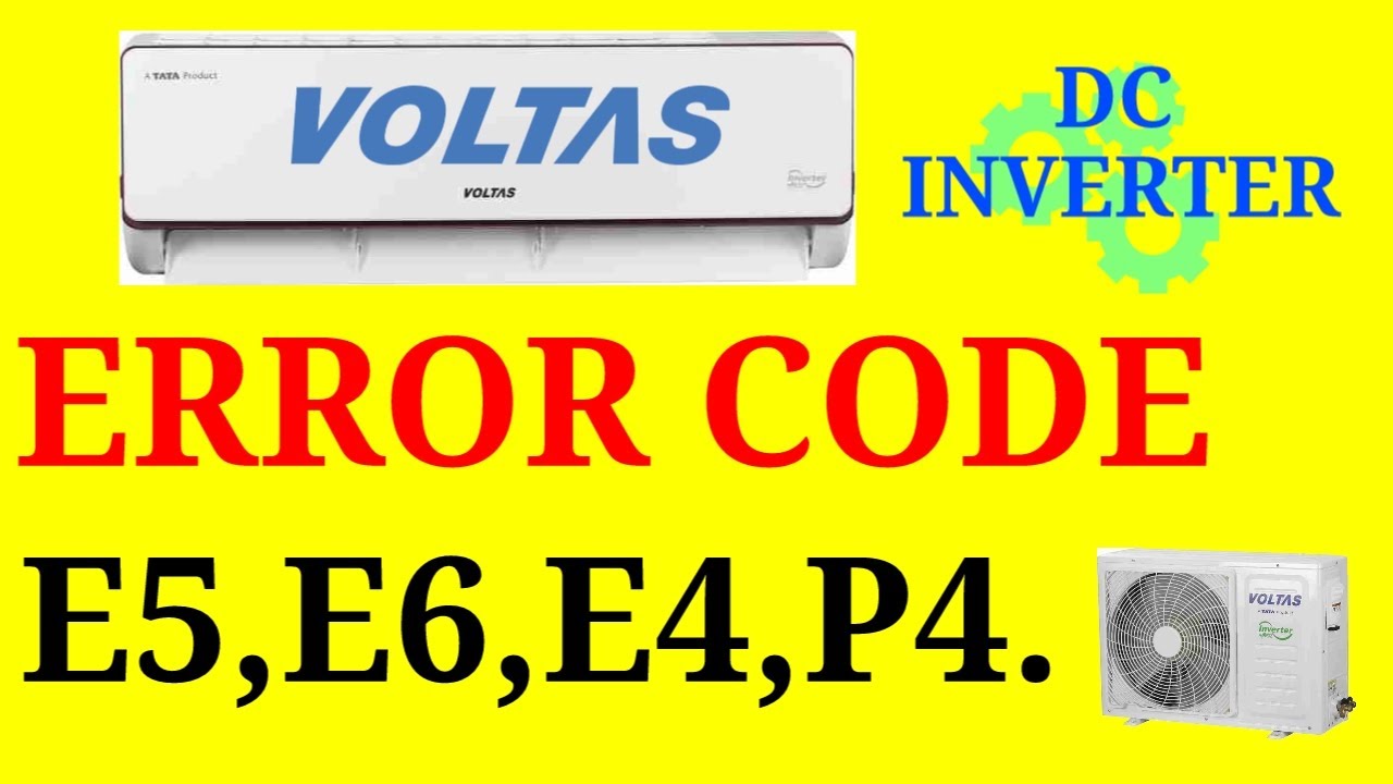Voltas Ac Error Codes Dc Inverter E5 E6 E4 P4 Youtube
