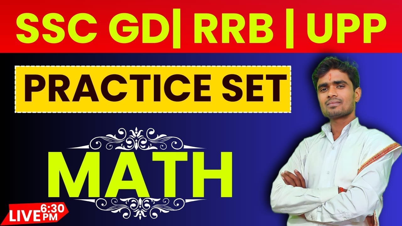 LIVE CLASS MATH WITH ASHISH SIR || RRB , SSC GD , UPP || PRACTICE SET CLASS - YouTube