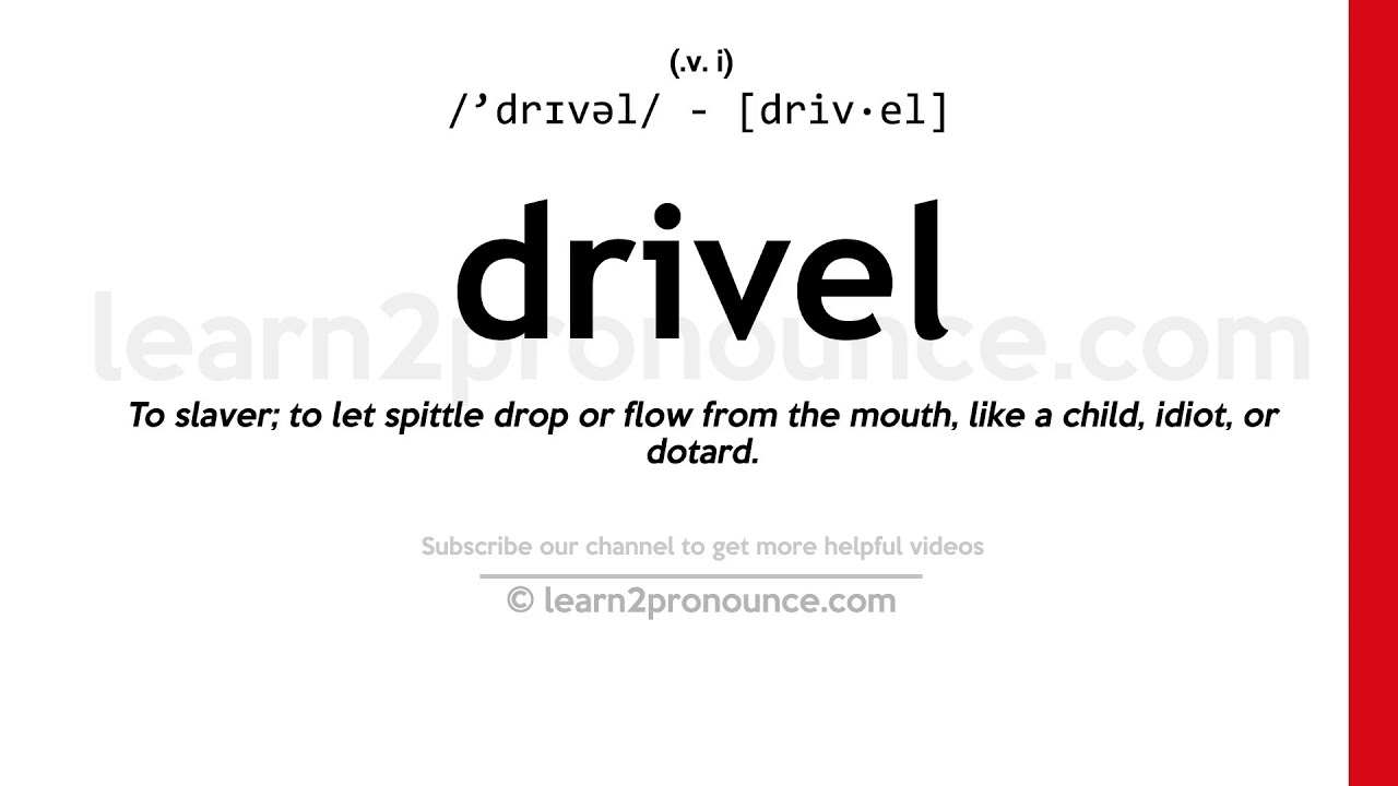 Pronunciation of Drivel | Definition of Drivel - YouTube
