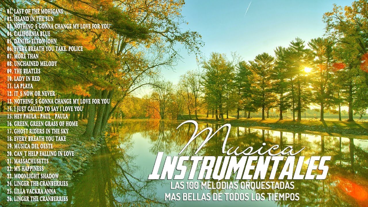 Las 100 Melodias Mas Romanticas Instrumentales - Musica Instrumental De ...